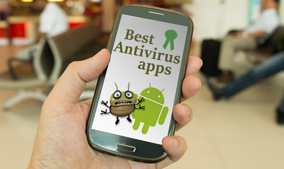 Best Antivirus App For Android Updated Best Antivirus App For Android Updated
